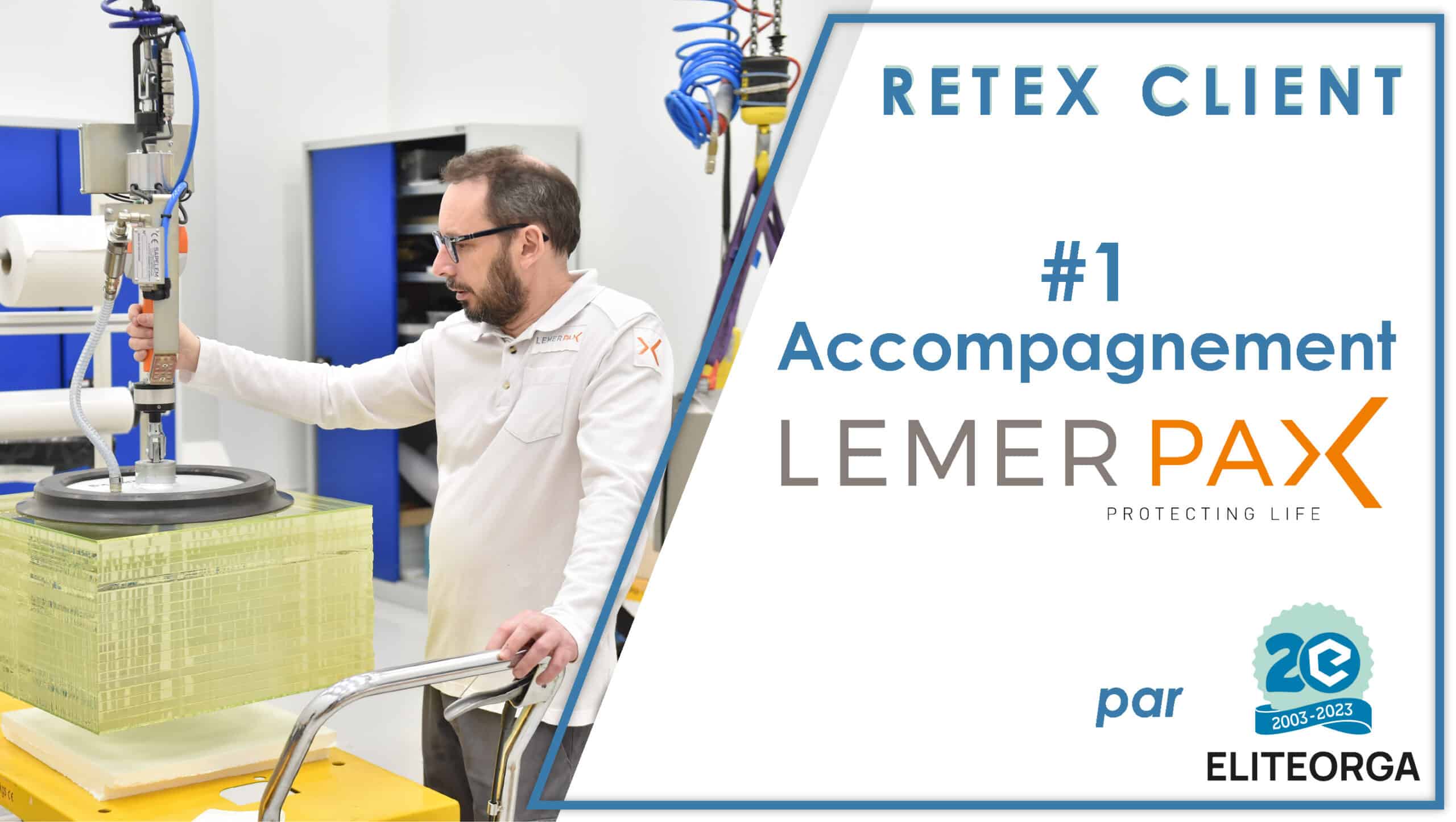 L'accompagnement à la transformation de Lemer Pax par EliteOrga