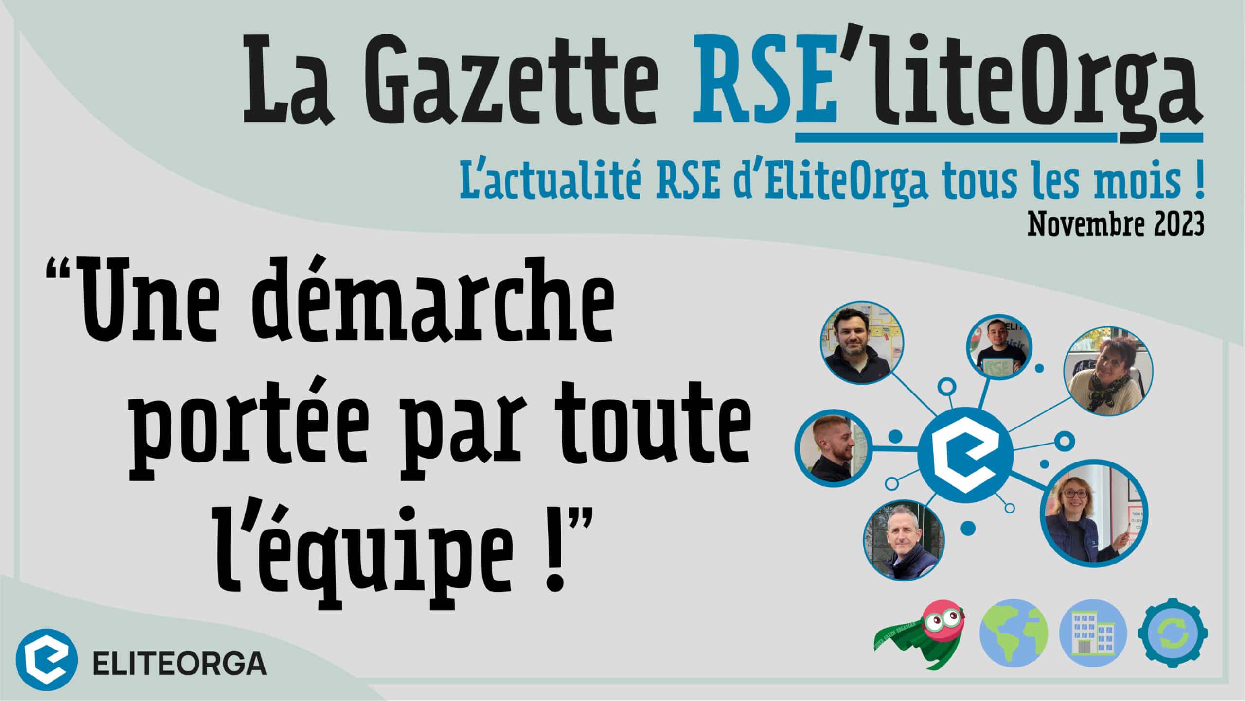 La Gazette RSE'liteOrga : La RSE portée par l'équipe EliteOrga